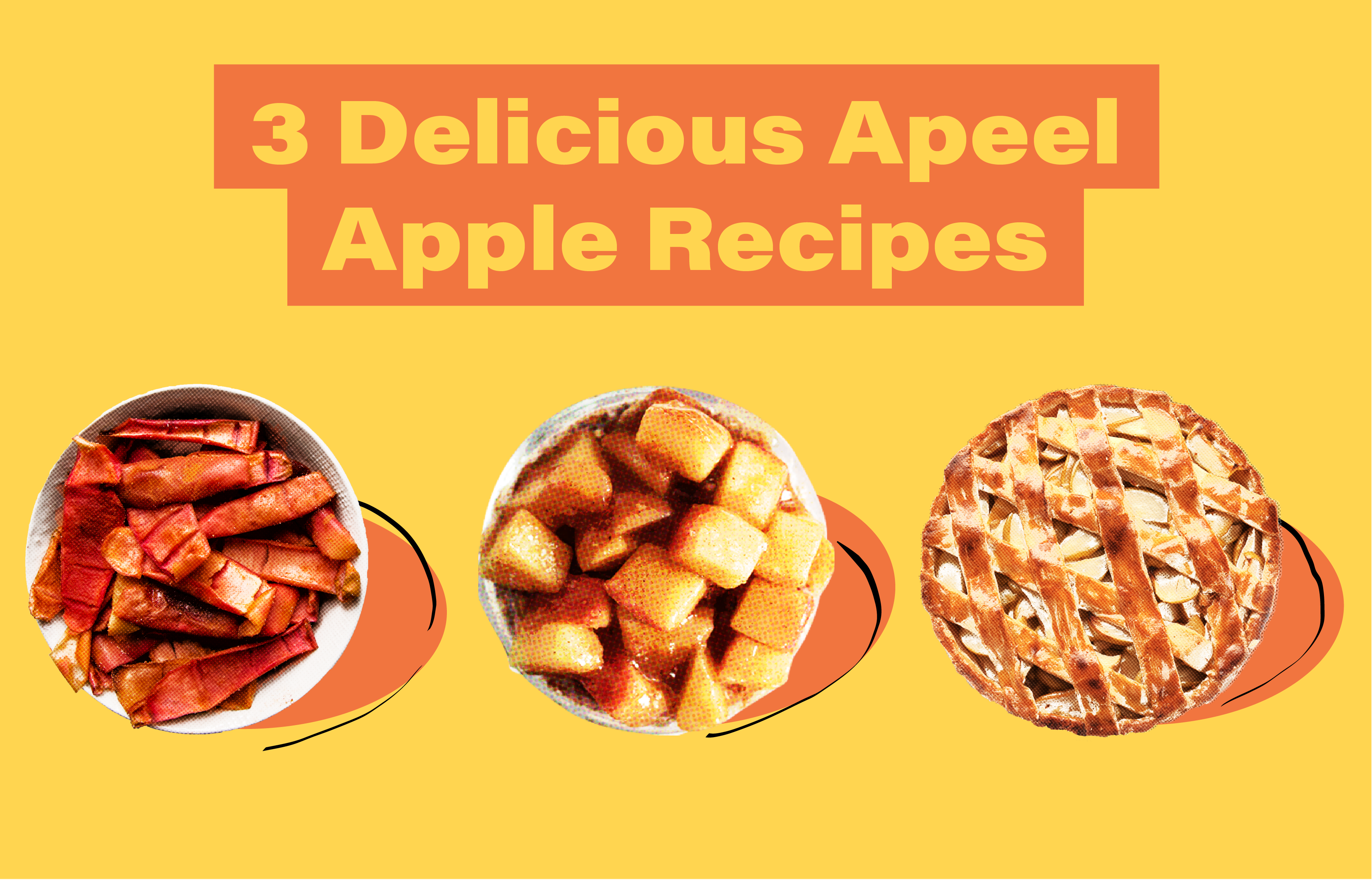 3 Delicious Apeel Apple Recipes